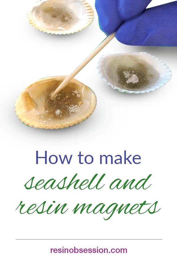 How To Make Seashell Resin Magnets In 5 Easy Steps - Resin Obsession