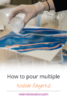 How to Pour Multiple Epoxy Resin Layers - Resin Obsession